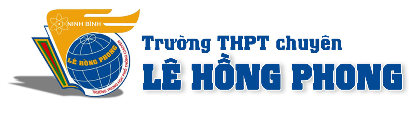 Website chính thức trường THPT Lê Hồng Phong - Tỉnh Ninh Bình